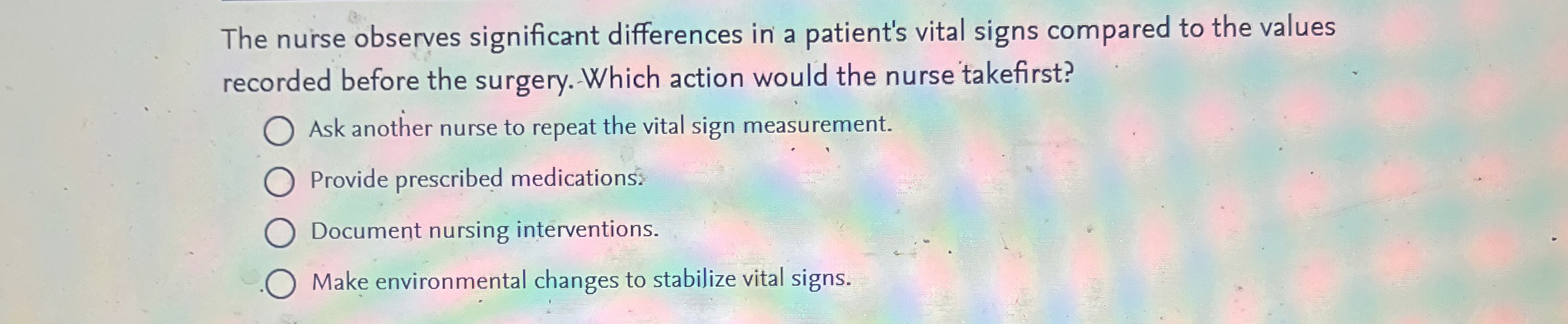 The nurse observes significant differences in a | Chegg.com