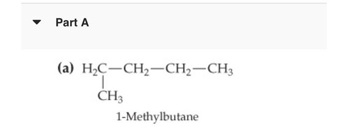 Solved Part A (a) 1-Methylbutane | Chegg.com