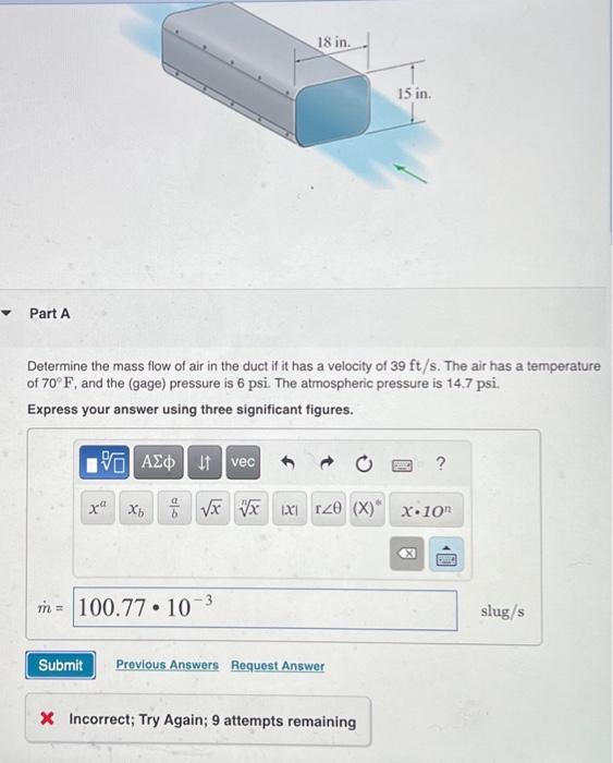 Solved Determine the mass flow of air in the duct if it has | Chegg.com