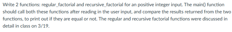 Solved Code in C++ ﻿Write 2 ﻿functions: regular_factorial | Chegg.com