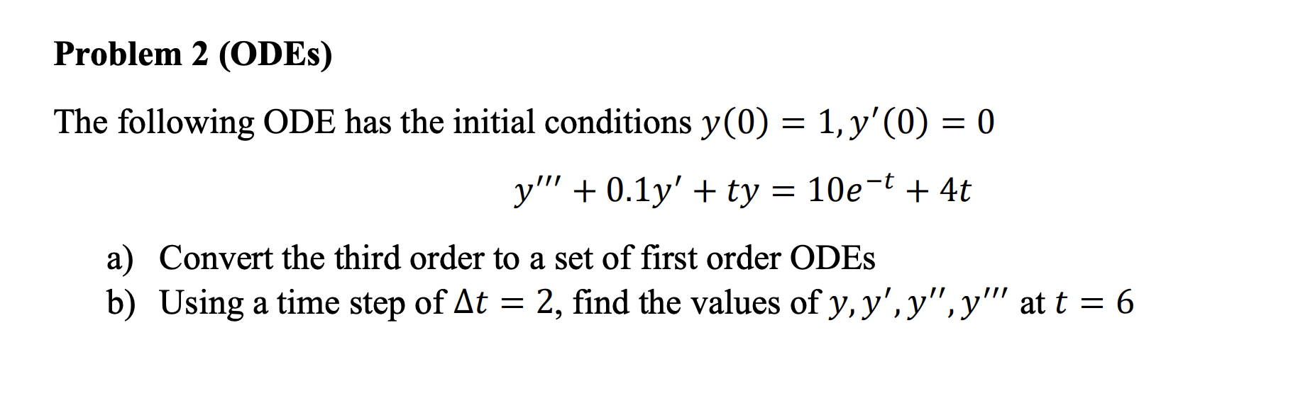 Problem 2 (ODEs)The following ODE has the initial | Chegg.com