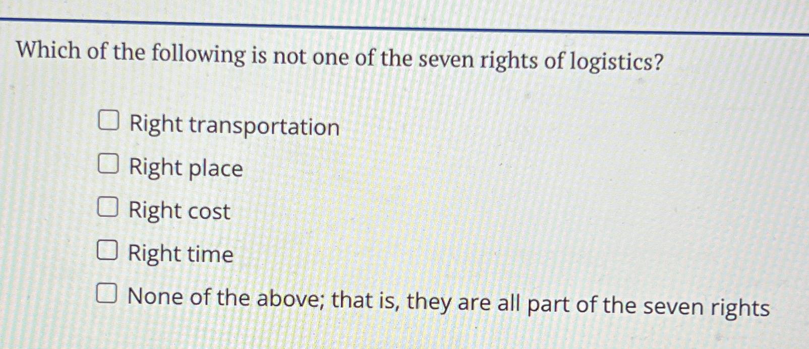 Solved Which of the following is not one of the seven rights | Chegg.com