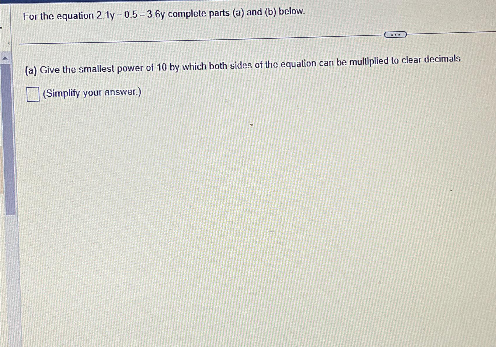 Solved (a) ﻿Give the smallest power of 10 ﻿by which both | Chegg.com