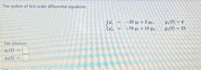 Solved The system of first order differential equations: | Chegg.com