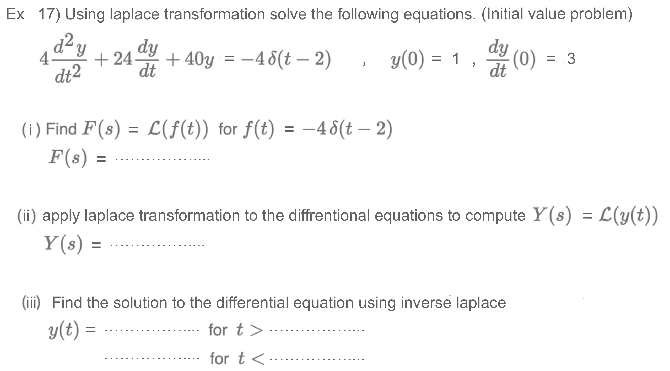 Solved Ex 17) ﻿Using laplace transformation solve the | Chegg.com