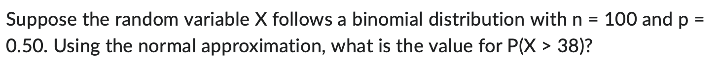 Solved Suppose the random variable x ﻿follows a binomial | Chegg.com