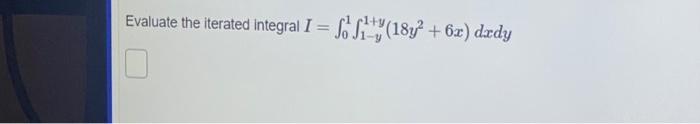Solved Evaluate the iterated integral | Chegg.com
