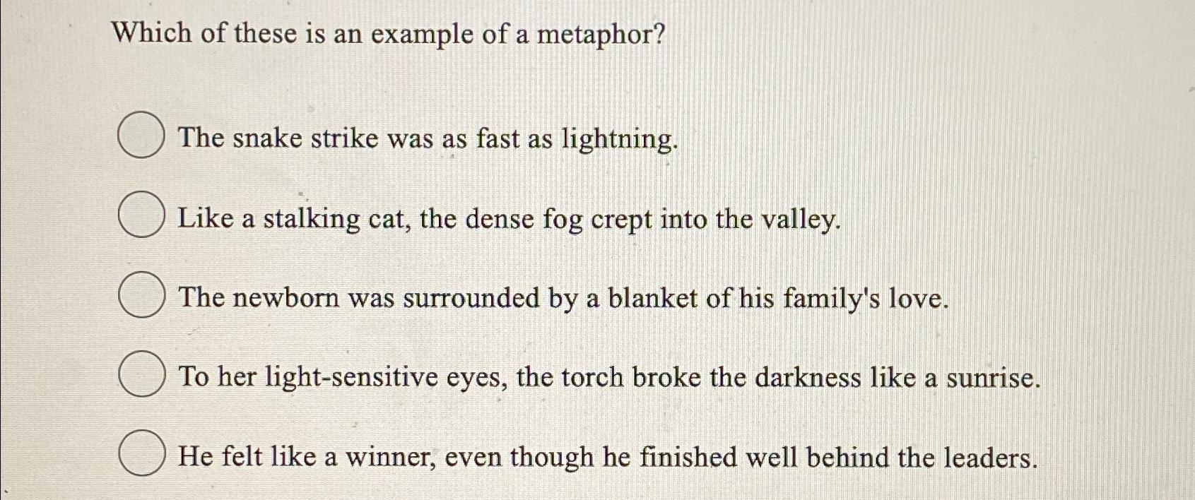 Solved Which of these is an example of a metaphor?The snake | Chegg.com