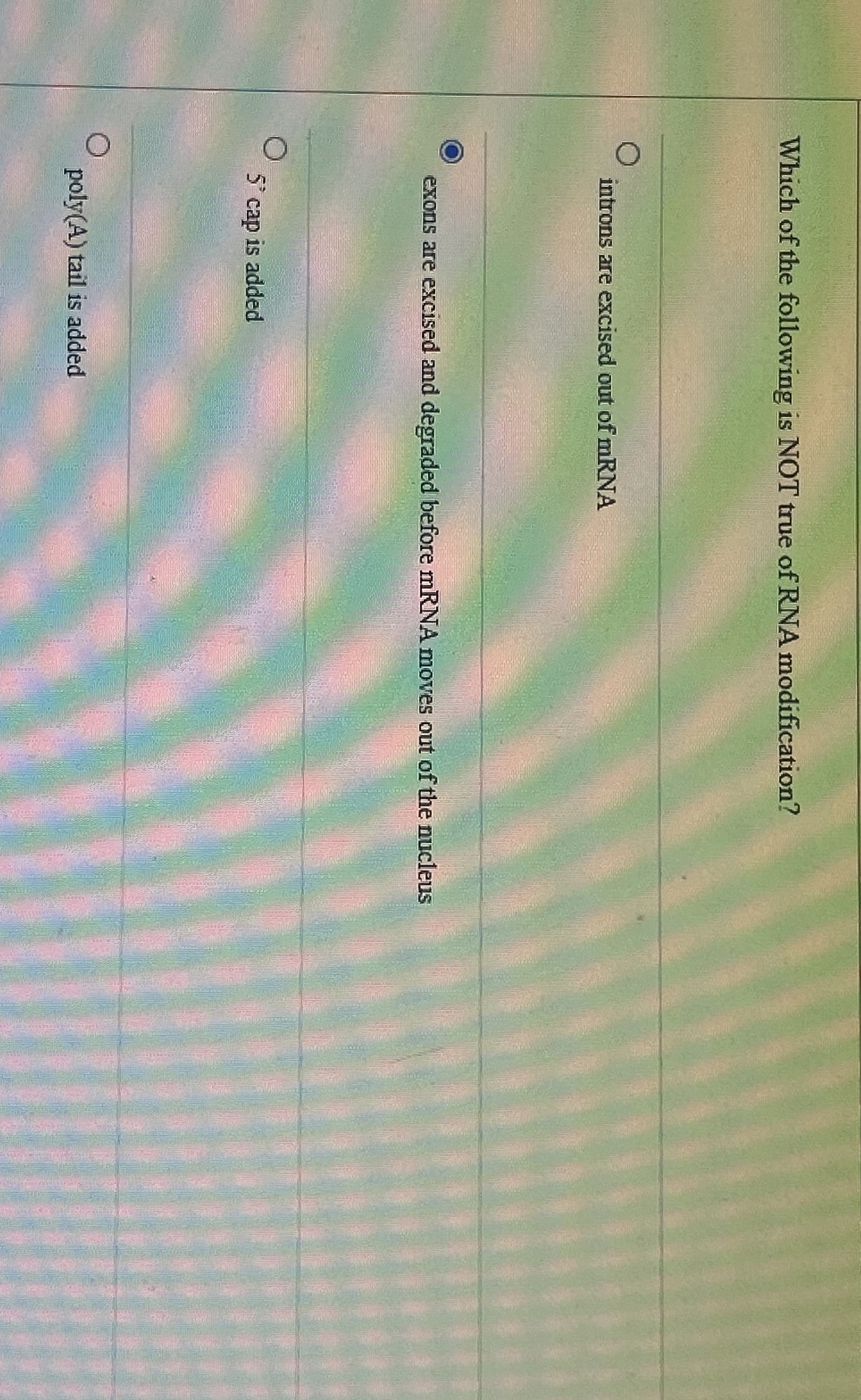 Solved Which of the following is NOT true of RNA | Chegg.com