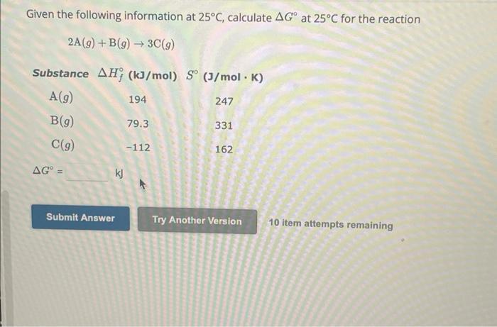 Solved Given the following information at 25∘C, calculate | Chegg.com