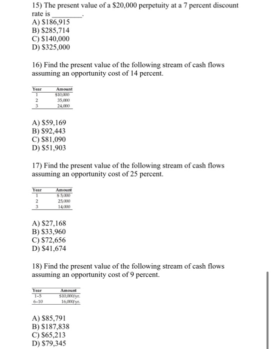 Solved 15) The present value of a $20,000 perpetuity at a 7 | Chegg.com
