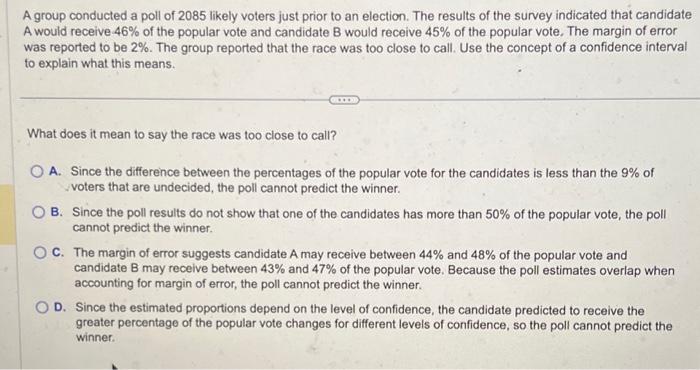 Solved A group conducted a poll of 2085 likely voters just | Chegg.com