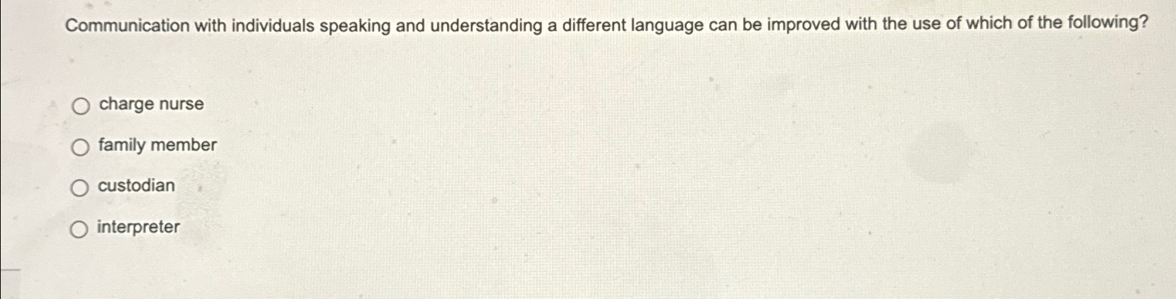 Solved Communication with individuals speaking and | Chegg.com