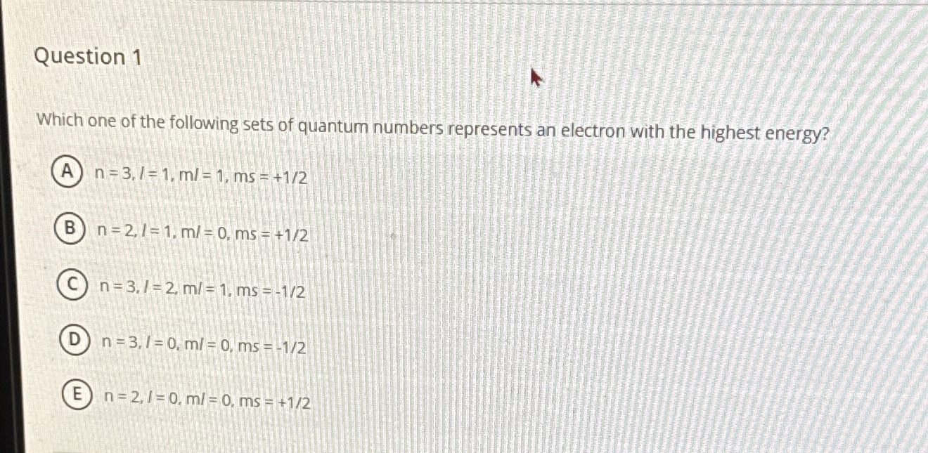 Solved Question 1Which one of the following sets of quantum | Chegg.com