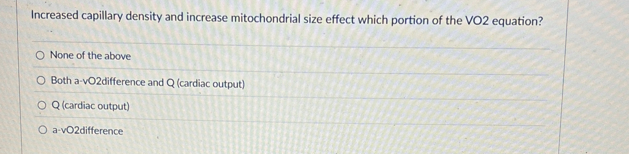 Solved Increased capillary density and increase | Chegg.com