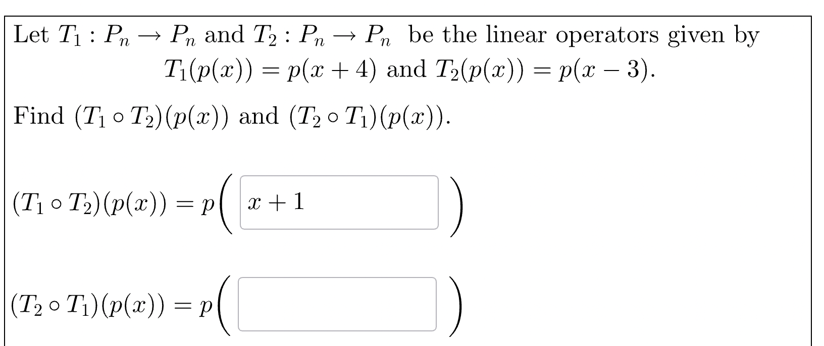 Solved Let T1:Pn→Pn ﻿and T2:Pn→Pn ﻿be the linear operators | Chegg.com