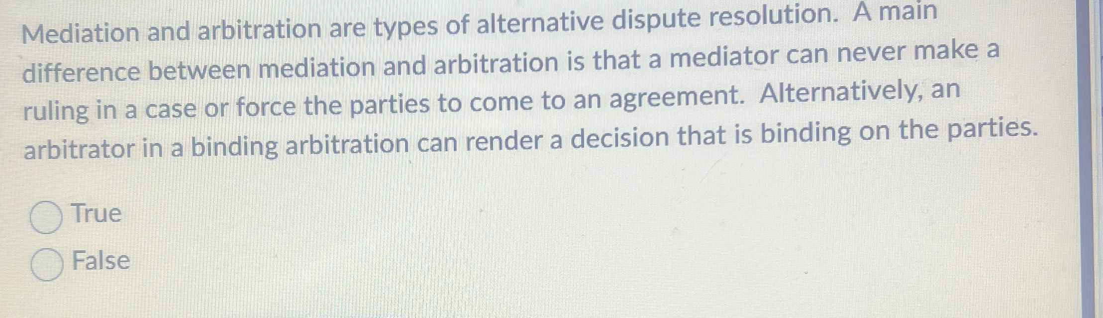 Solved Mediation and arbitration are types of alternative | Chegg.com
