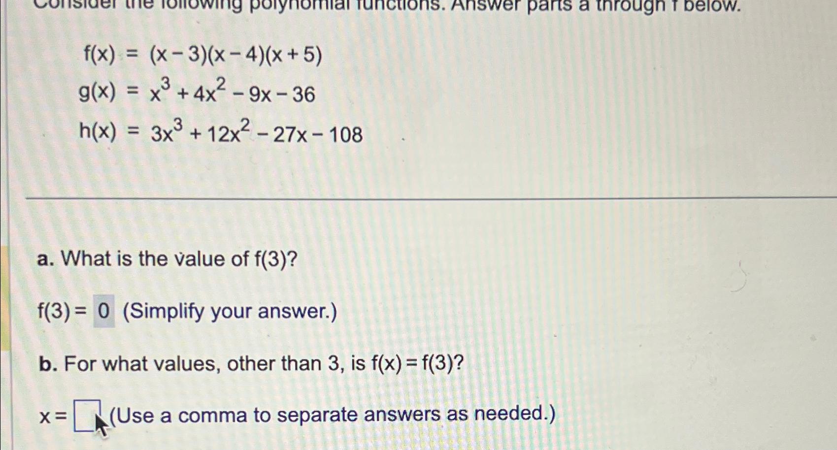 Solved (x-3g(x)=x3+4x2-9x-36h(x)=3x3+12x2-27x-108a. ﻿What is | Chegg.com