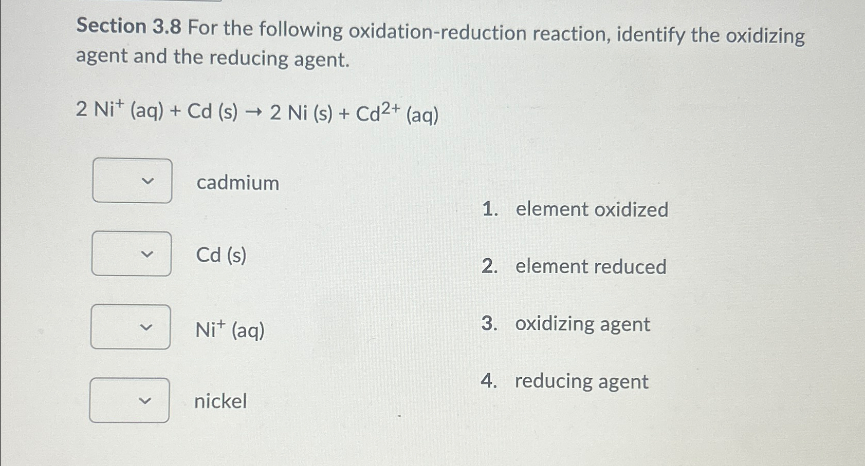 Solved Section 3.8 ﻿For the following oxidation-reduction | Chegg.com