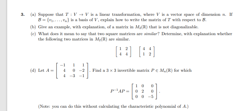Solved (a) ﻿Suppose that T:V→V ﻿is a linear transformation, | Chegg.com