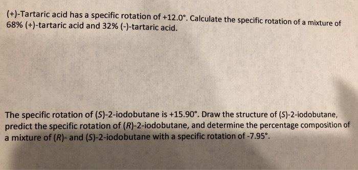 Solved (+)-Tartaric acid has a specific rotation of +12.0°. | Chegg.com