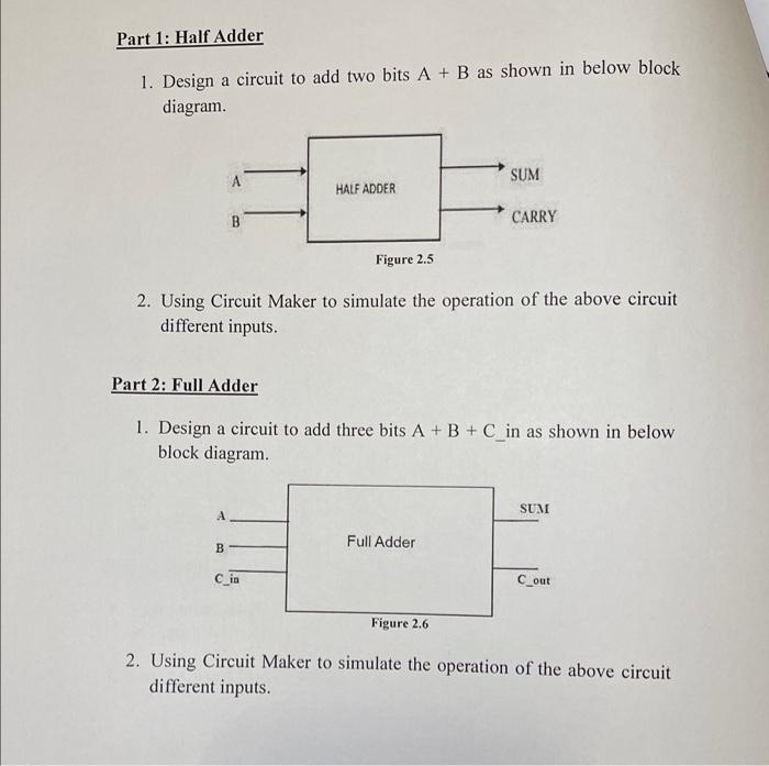 Solved 1. Design a circuit to add two bits A+B as shown in | Chegg.com