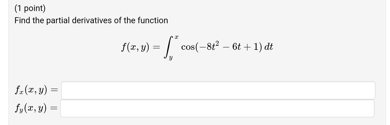 Solved (1 point) Find the partial derivatives of the | Chegg.com