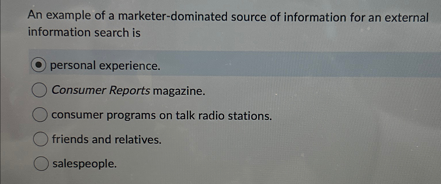 Solved An example of a marketer-dominated source of | Chegg.com