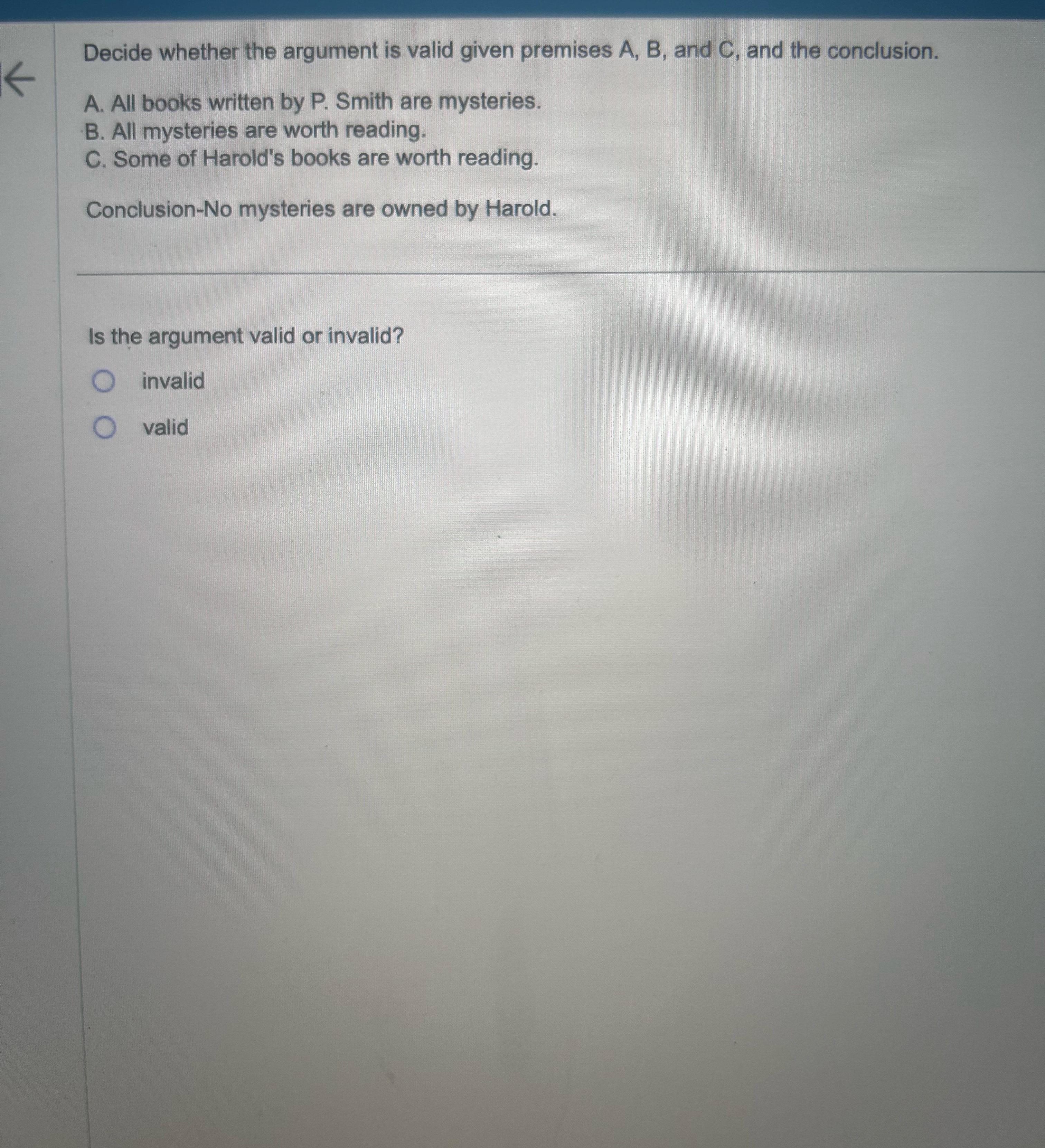 Solved Decide Whether The Argument Is Valid Given Premises 5911