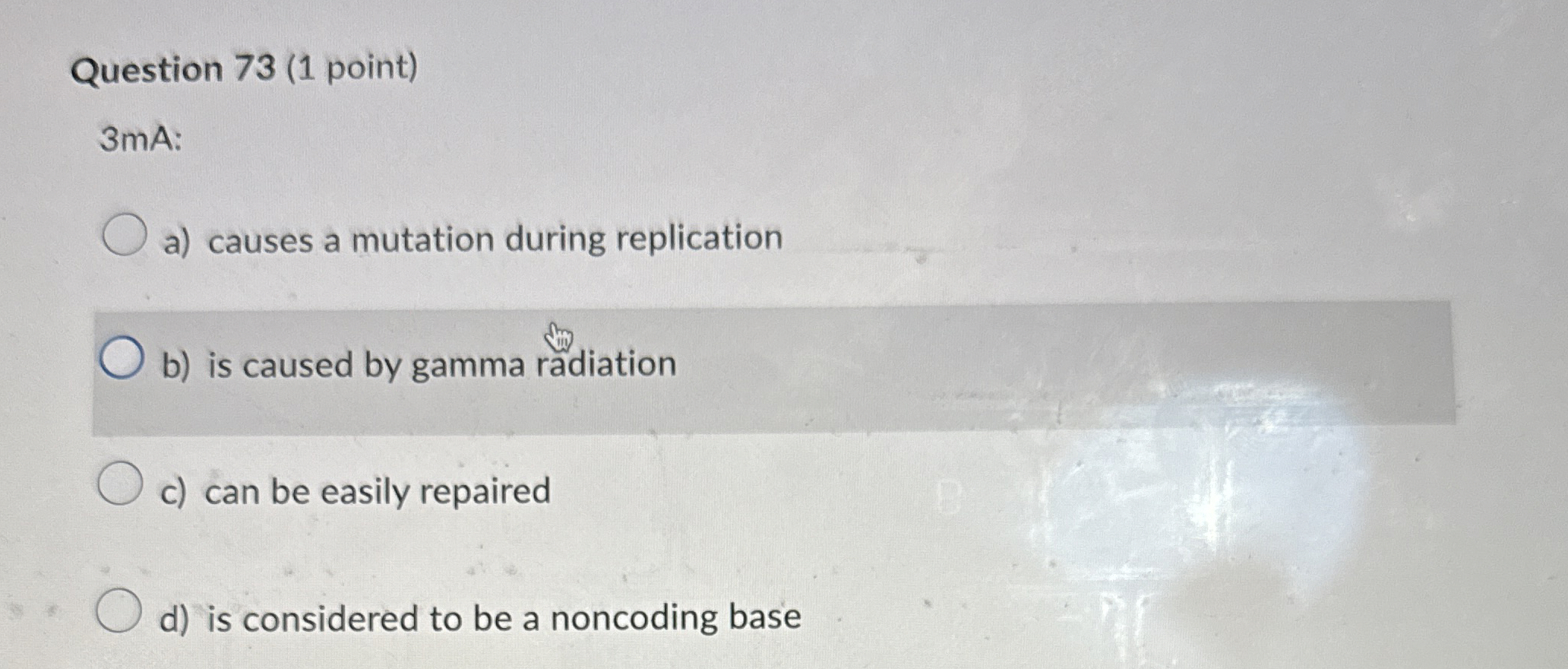Solved Question 73 (1 ﻿point)3mA:a) ﻿causes a mutation | Chegg.com