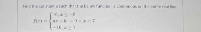 Solved Find the constant a such that the below function is | Chegg.com