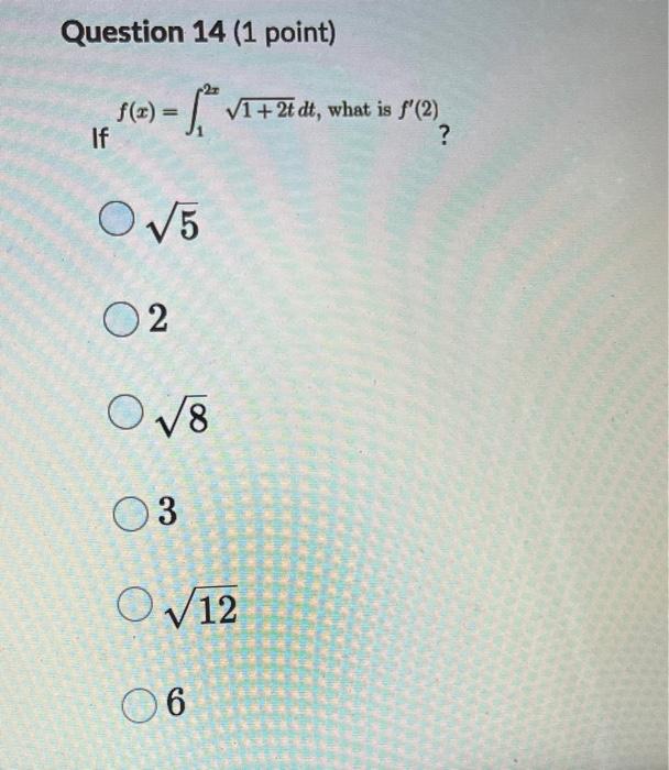 Solved f(x)=∫12x1+2tdt 5 2 8 3 12 6 | Chegg.com