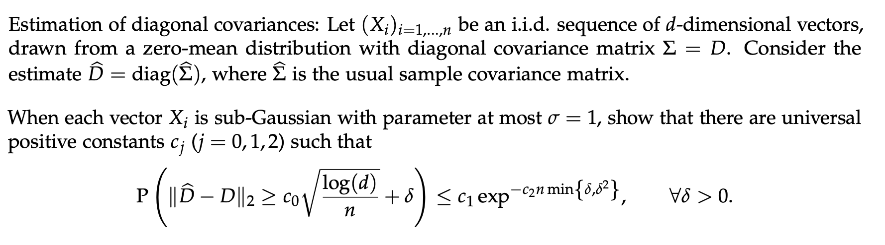 Solved Estimation of diagonal covariances: Let | Chegg.com
