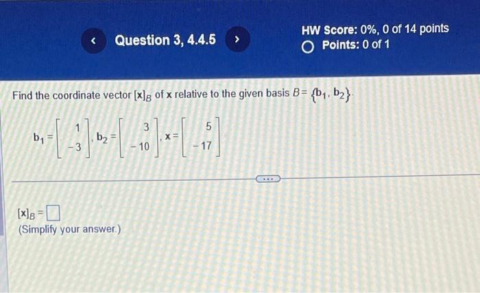 Solved Find the coordinate vector [x]B of x relative to the | Chegg.com