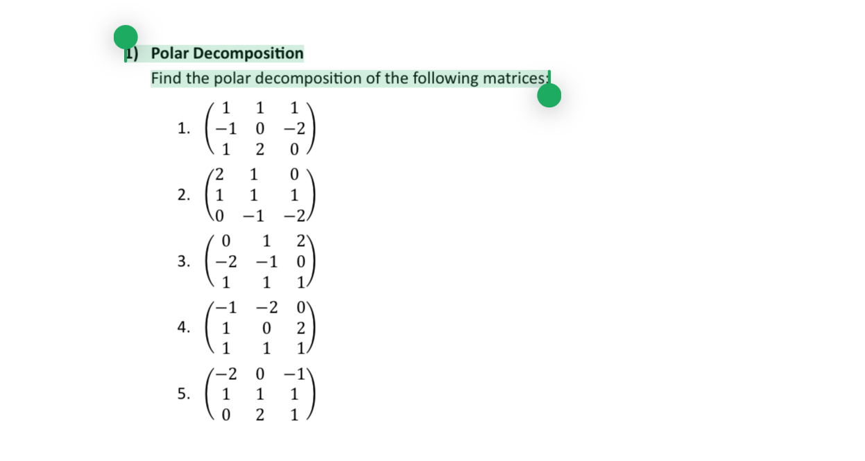 Solved Polar DecompositionFind the polar decomposition of | Chegg.com