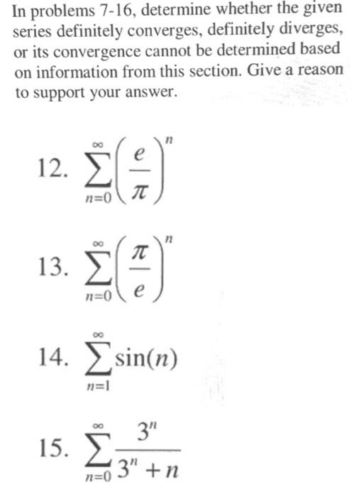 Solved In problems 7−16, determine whether the given series | Chegg.com