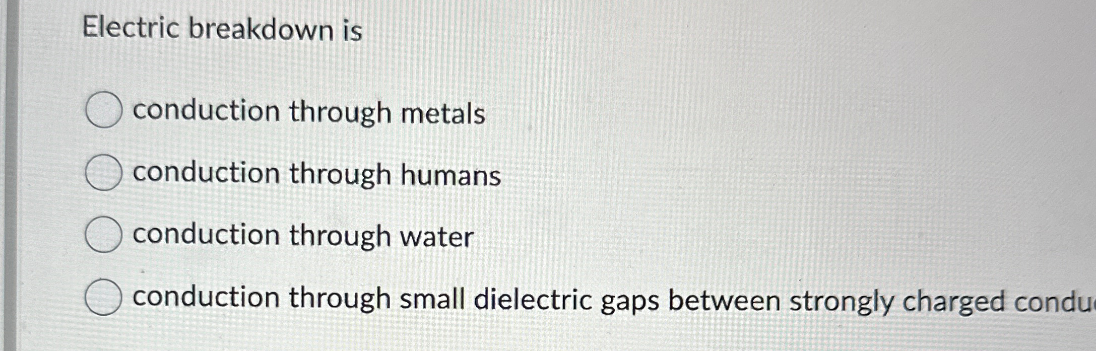 Solved Electric breakdown isconduction through | Chegg.com