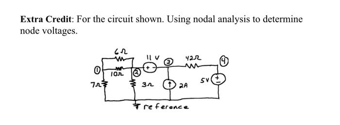 Solved Extra Credit: For the circuit shown. Using nodal | Chegg.com