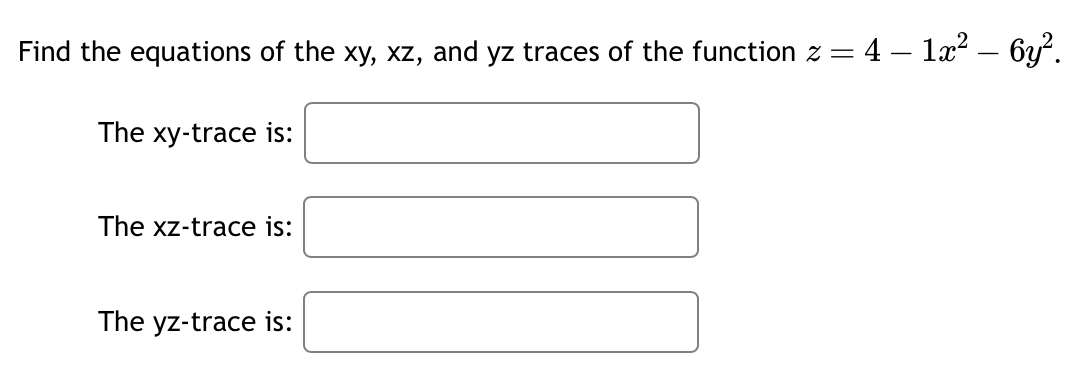 Solved Find the equations of the xy,xz, ﻿and yz ﻿traces of | Chegg.com
