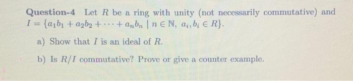 Solved Question-4 Let R be a ring with unity (not | Chegg.com