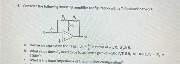 Solved 6. Consider the following inverting amplifier | Chegg.com