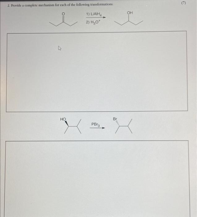 Solved 2. Provide a complete mechanism for each of the | Chegg.com