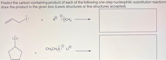 Solved Predict the carbon-containing product of each of the | Chegg.com