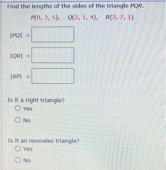 Solved Find the lengths of the sides of the triangle PQR. | Chegg.com