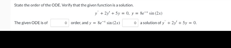 Solved State the order of the ODE. Verify that the given | Chegg.com