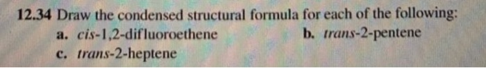 Solved 12.34 Draw the condensed structural formula for each | Chegg.com