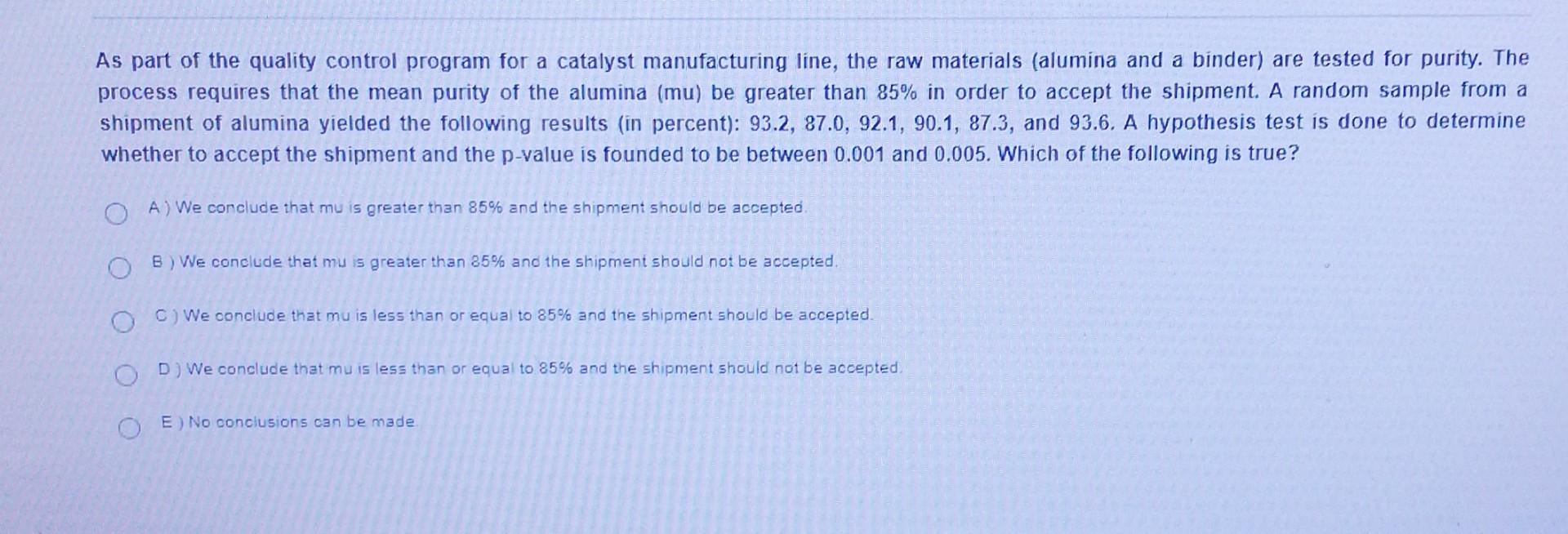 Solved As part of the quality control program for a catalyst | Chegg.com