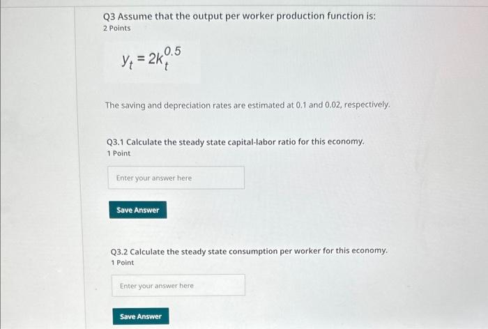 Solved Q3 Assume that the output per worker production | Chegg.com