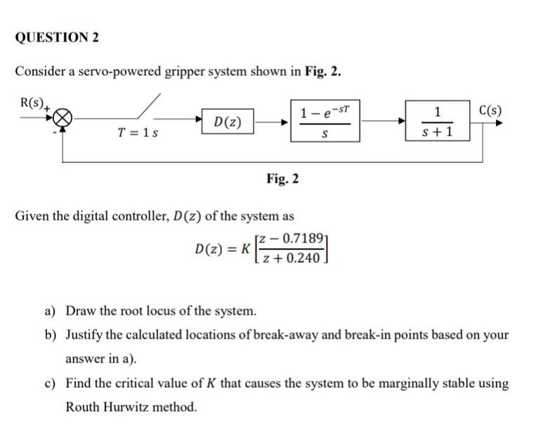 Consider a servo-powered gripper system shown in Fig. | Chegg.com
