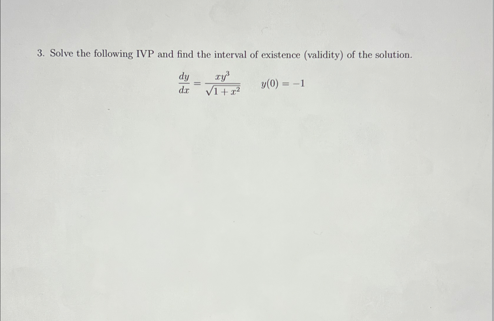 Solved Solve the following IVP and find the interval of | Chegg.com
